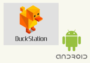Tutorial Duckstation (PlaySation 1) para android.